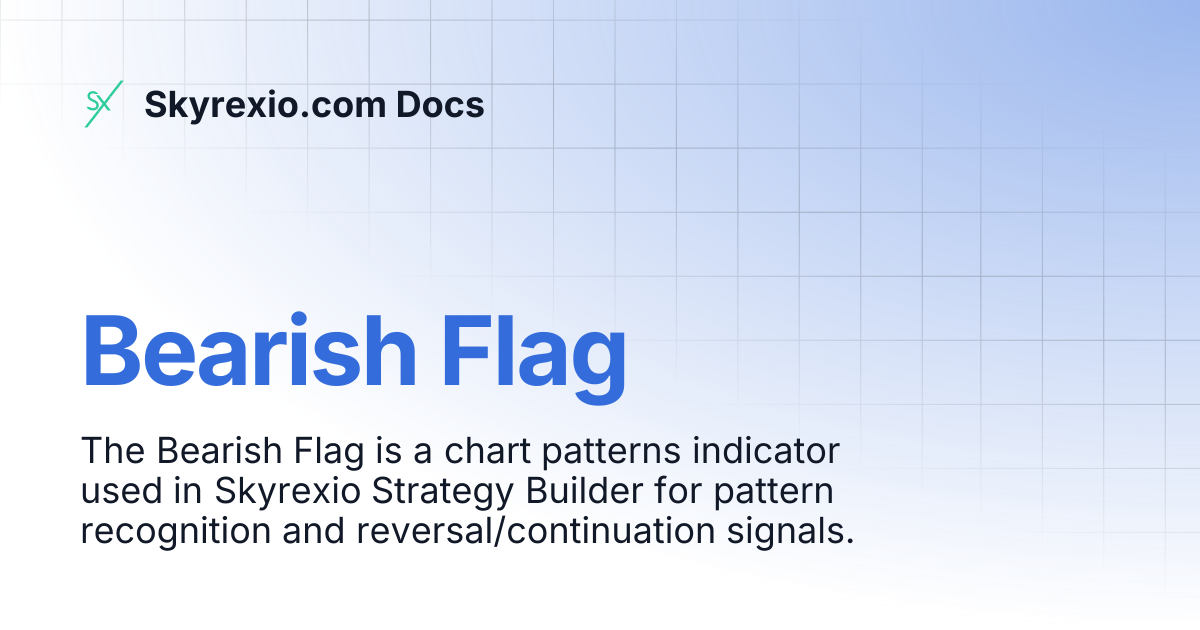 Bearish Flag | Skyrexio.com Docs